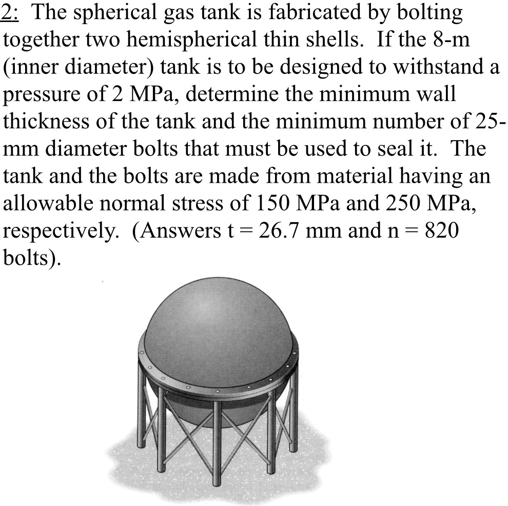 VIDEO solution: 2: The spherical gas tank is fabricated by bolting ...