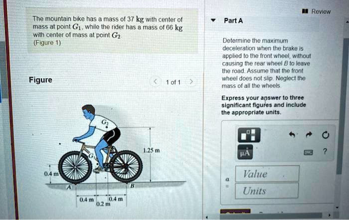 revew the mountain bike has mass 0f 37 kg with center of mass at point g1 while the rider has ...