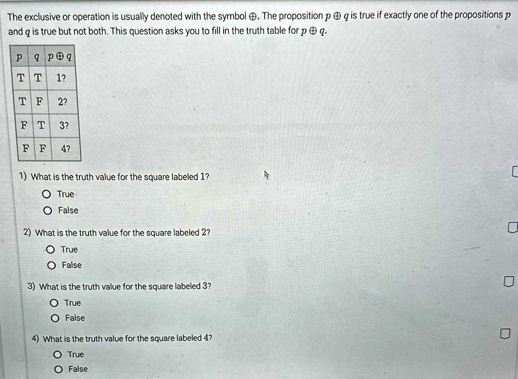 SOLVED: The exclusive OR operation is usually denoted with the symbol ⊕. The proposition p ⊕ q ...