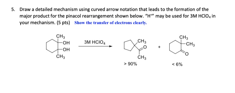SOLVED: Draw a detailed mechanism using curved arrow notation that leads to the formation of the ...