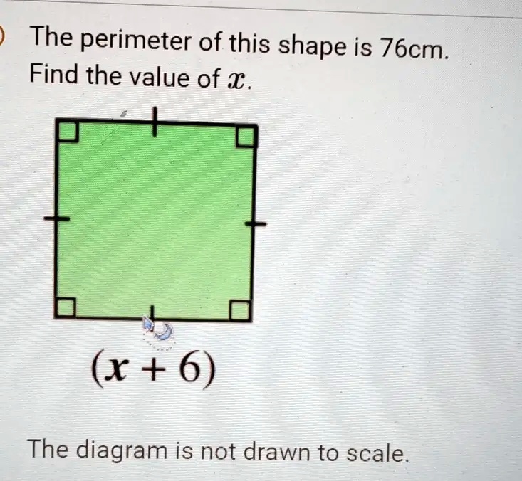 The perimeter of this shape is 76cm. Find the value of x. (x + 6) The ...