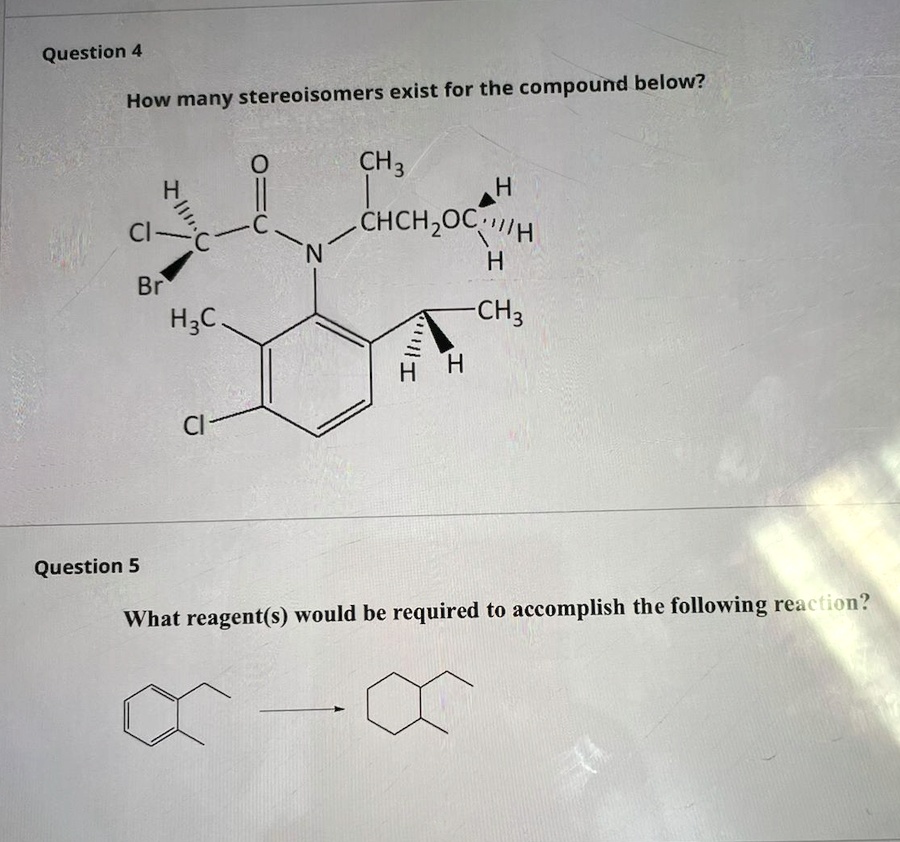 SOLVED: Question 4 How many stereoisomers exist for the compound below? CH3 H H CI N H Br H3C ...