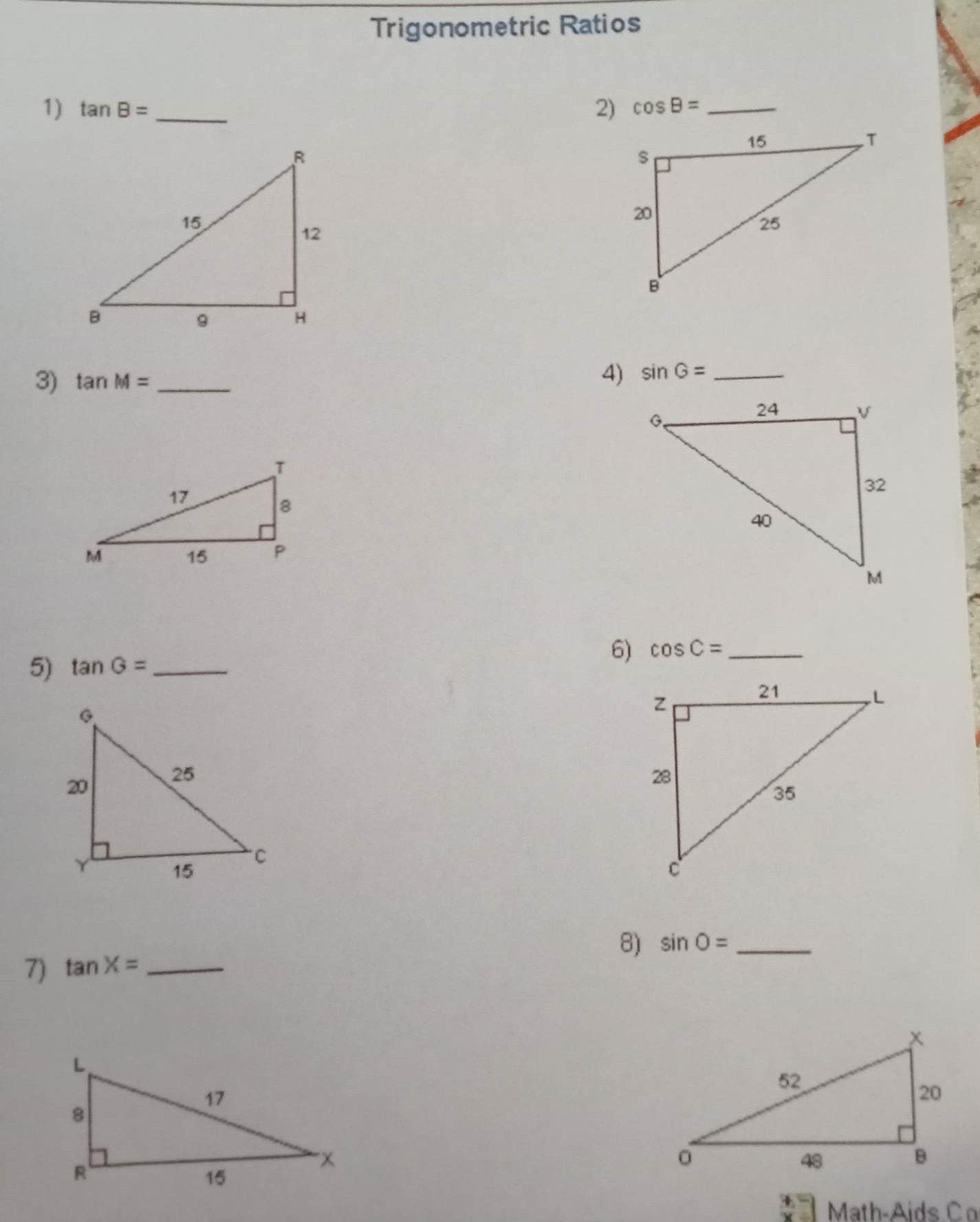 SOLVED: Trigonometric Ratios 1) tanθ= 3) tan M= 5) tan G= 7) tan x= 2 ...