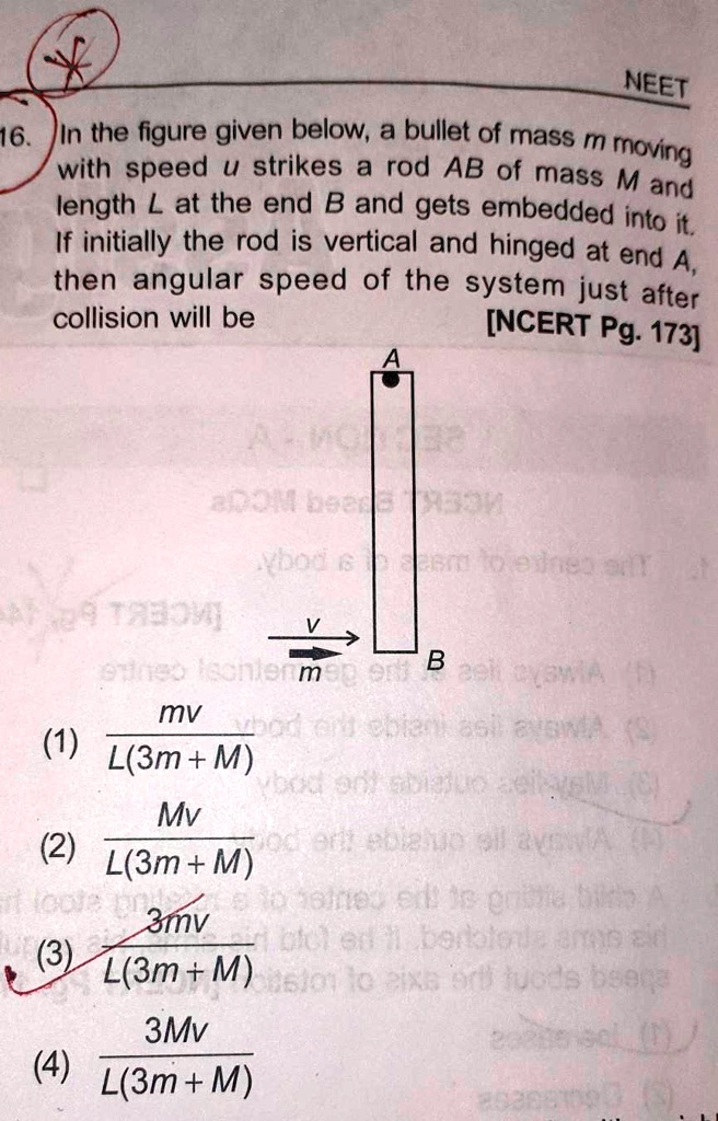 NEET 16. In the figure given below, a bullet of mass m moving with speed u strikes a rod AB of ...