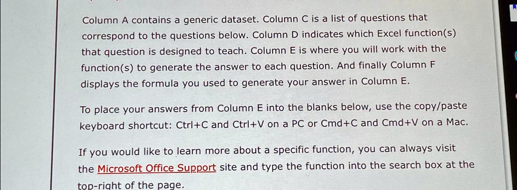 SOLVED: Column A contains a generic dataset. Column C is a list of ...