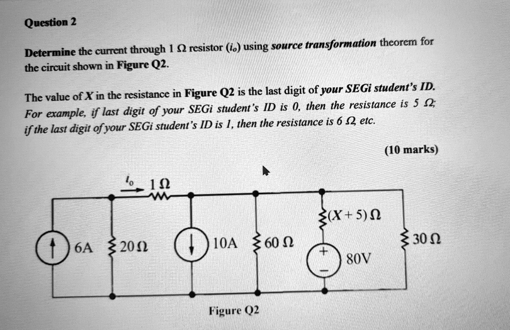 SOLVED: ID is 4, so X = 4. Question 2: 9 resistors (Ri) using source transformation theorem to ...