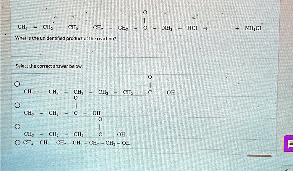 What is the unidentified product of the reaction? Select the correct ...