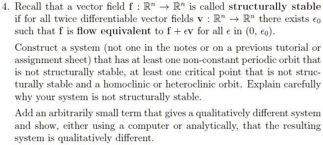 SOLVED: Recall that a vector field f: R^r -> R^n is called structurally ...