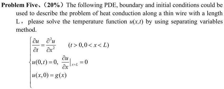 problem five 20 the following pde boundary and initial conditions could ...