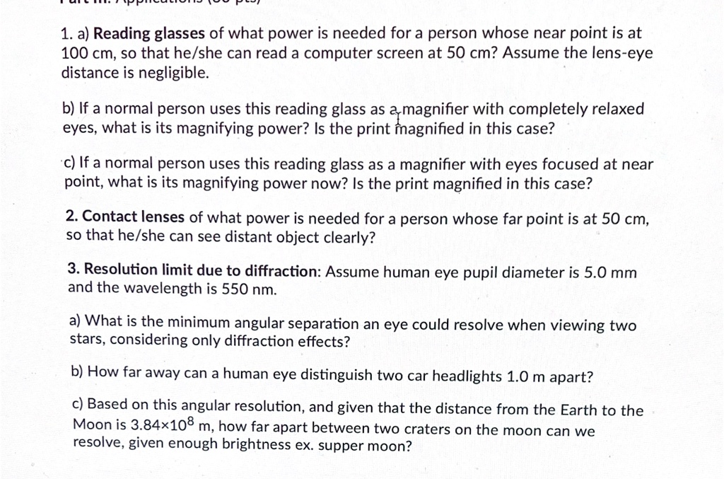 SOLVED: 1. a) Reading glasses of what power is needed for a person whose near point is at 100 cm ...
