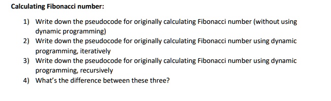 Solved Calculating Fibonacci Number 1 Write Down The Pseudocode For Originally Calculating 2172