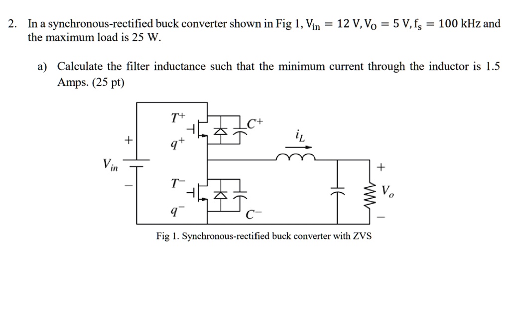 SOLVED: In a synchronous-rectified buck converter shown in Fig 1, Vin ...