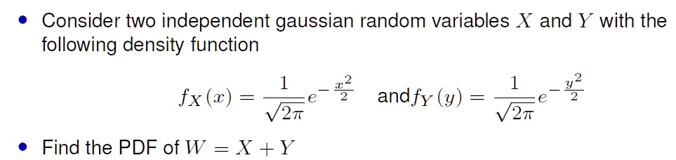 SOLVED: Consider two independent Gaussian random variables X and Y with the following density ...