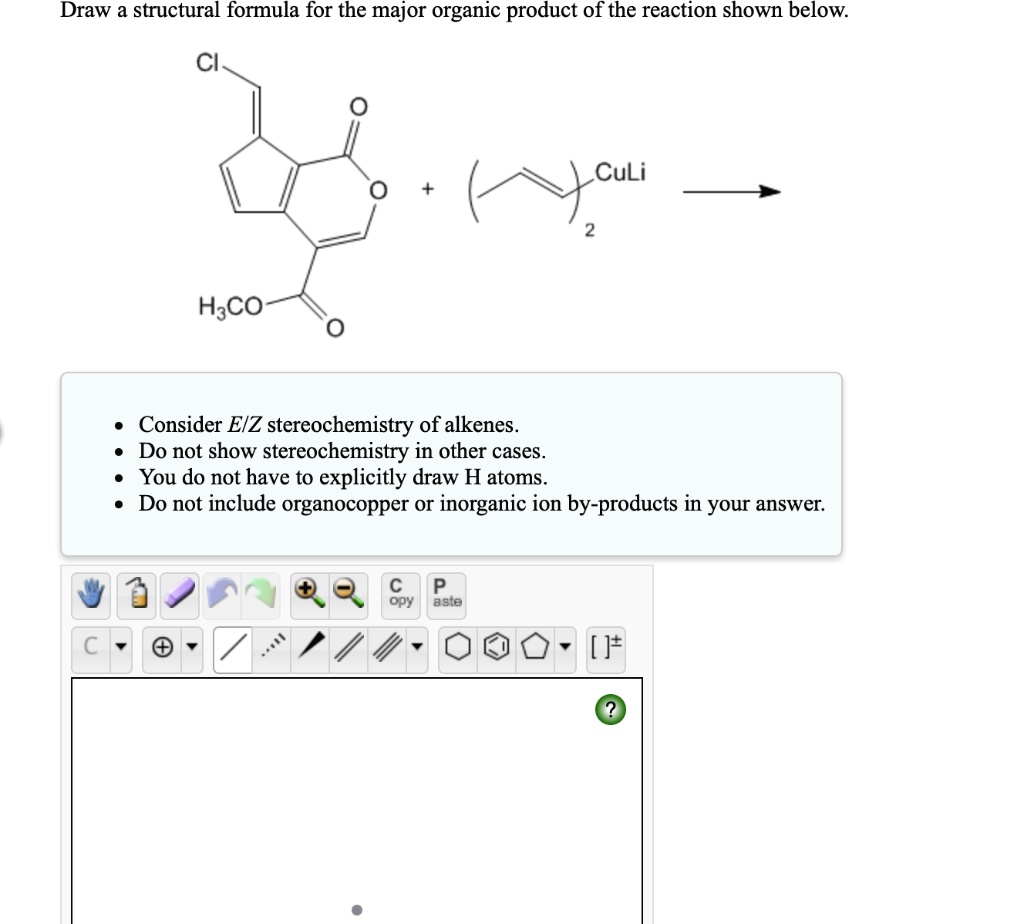 SOLVED: Draw a structural formula for the major organic product of the reaction shown below: Cl ...