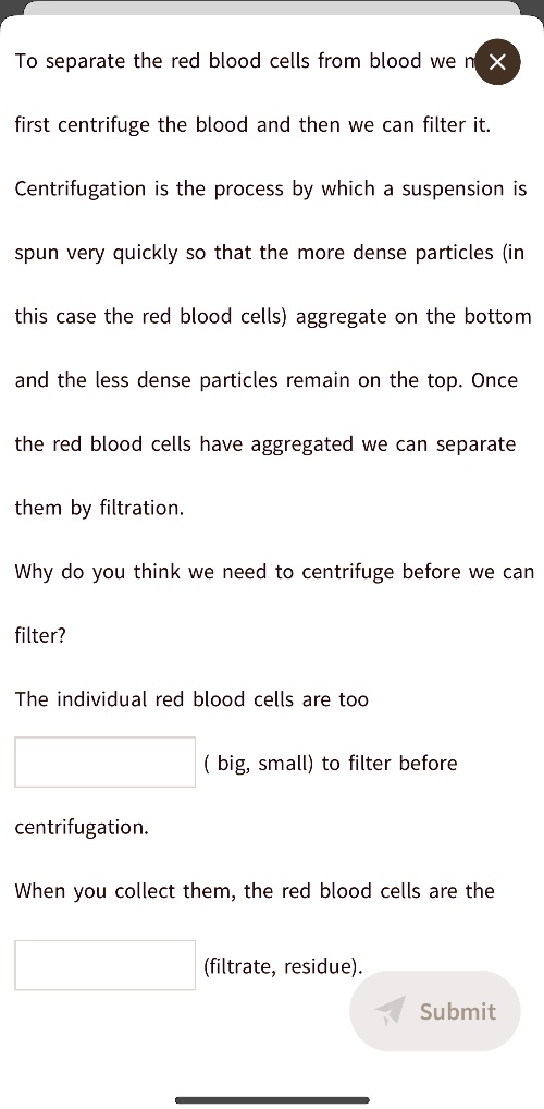 To separate the red blood cells from blood we n X first centrifuge the ...