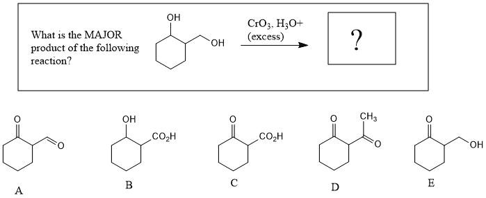 SOLVED: CrO; H;O+ (excess) What 1s the MAJOR product ofthe following ...