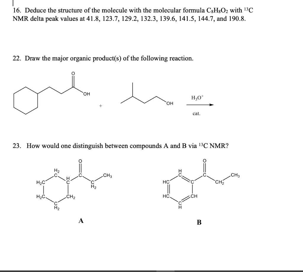 SOLVED: 16. Deduce the structure of the molecule with the molecular ...