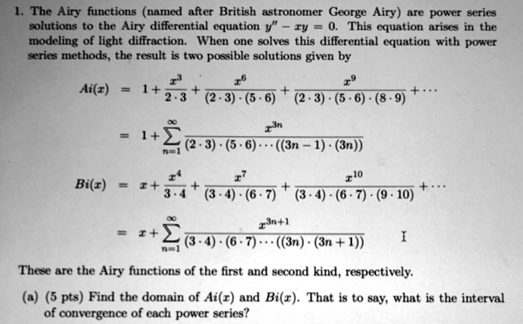 SOLVED: The Airy functions (named after British astronomer George Airy) are power serics ...