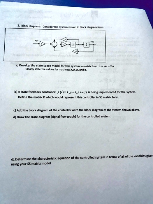 2 block diagramsconsider the system shown in block diagram form ...