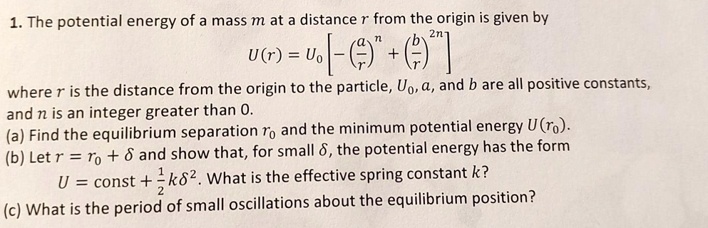 SOLVED: 1. The potential energy of a mass m at a distance r from the ...