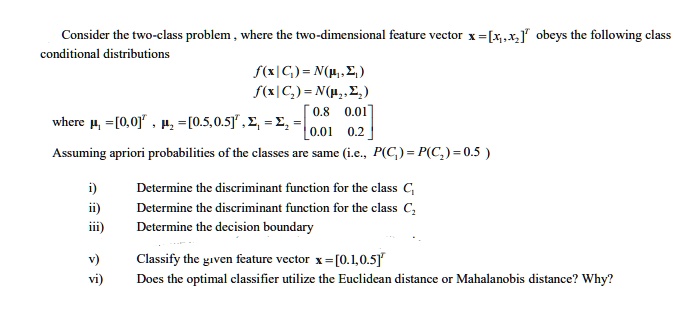 SOLVED: Consider the two-class problem, where the two-dimensional ...