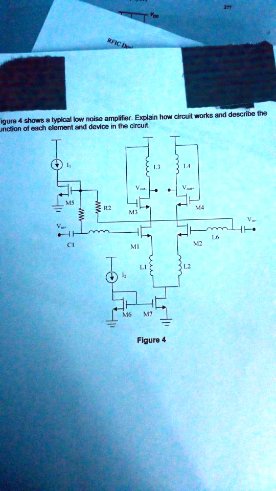 Figure 4 shows a typical low noise amplifier. Explain how circuit works ...