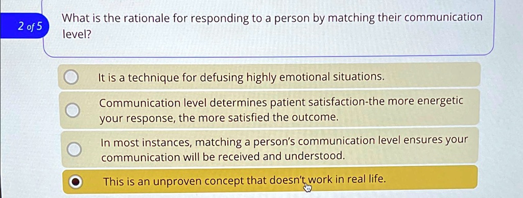 2 of 5 what is the rationale for responding to a person by matching ...