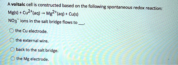 SOLVED: Avoltaic cell is constructed based on the following spontaneous ...