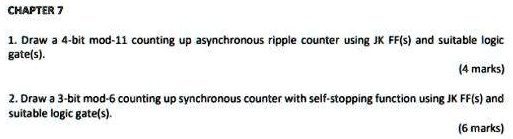 Solved Chapter 7 1 Draw A 4 Bit Mod 11 Counting Up Asynchronous Ripple Counter Using Jk Ffs