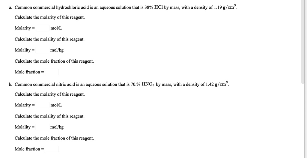 common commercial hydrochloric acid is an aqueous solution that is 38 hcl by mass with density ...