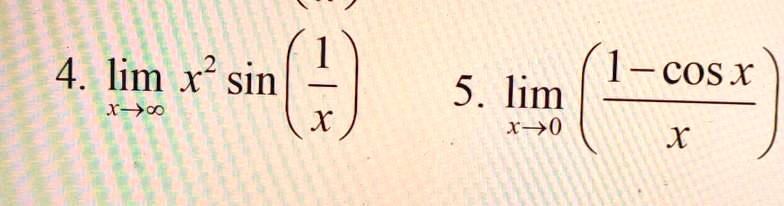 SOLVED: 4. lim x? sin| 170 1-cosx 5 . lim X-0