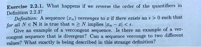 SOLVED: Exercise 2.2.1.0 What happens if WC reverse the order of the quantifiers in Definition 2 ...
