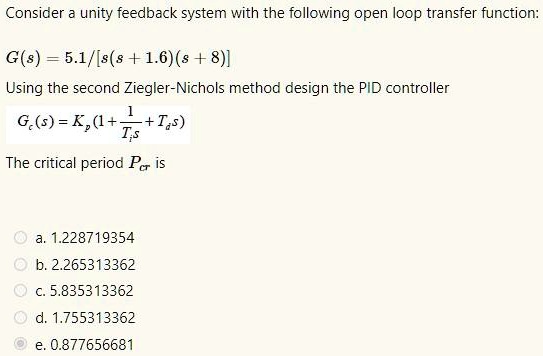 SOLVED: Consider a unity feedback system with the following open loop transfer function: Gs = 5. ...