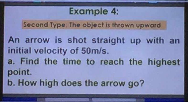 Example 4: Second Type: The object is thrown upward An arrow is shot ...