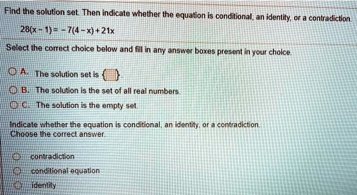 SOLVED: Find the solution set. Then indicate whether the equation is ...