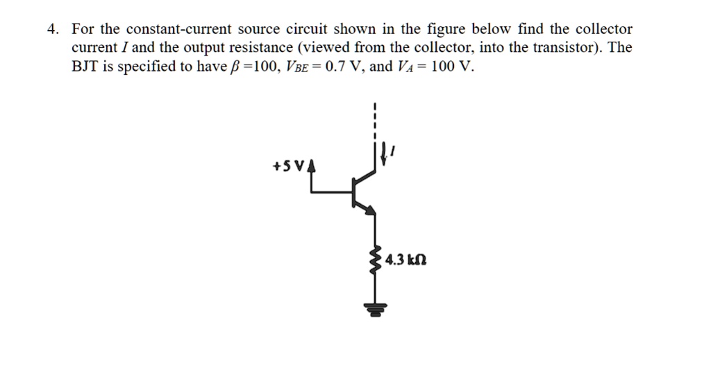 4. For the constant-current source circuit shown in the figure below ...