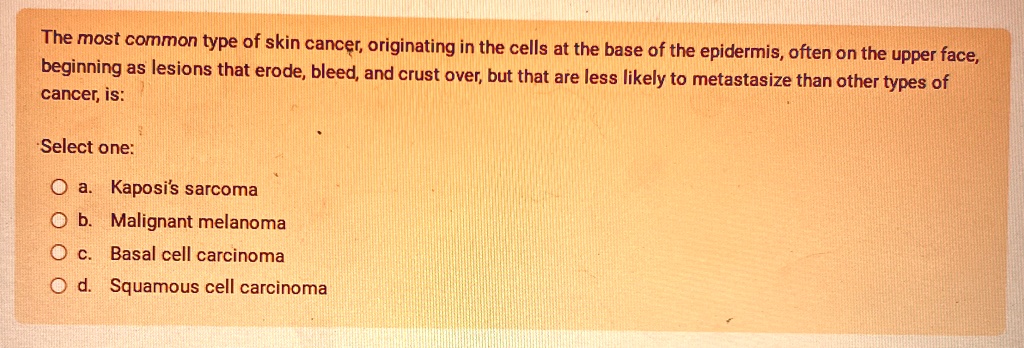 the most common type of skin cancer originating in the cells at the ...