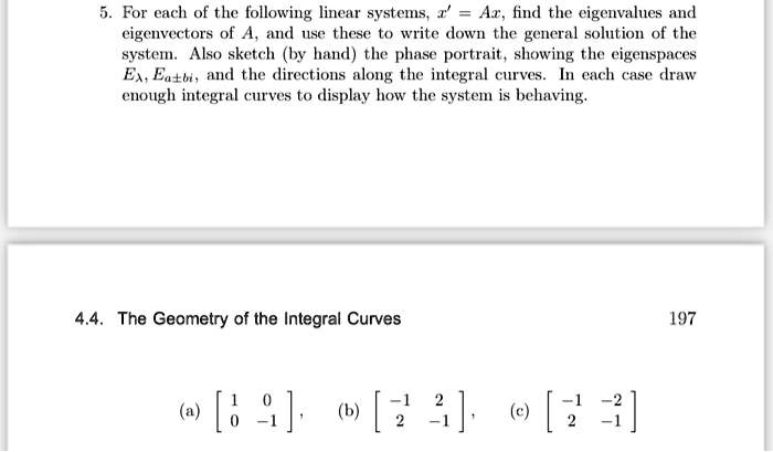 SOLVED: 5. For each of the following linear systems, x = Ax, find the eigenvalues and ...