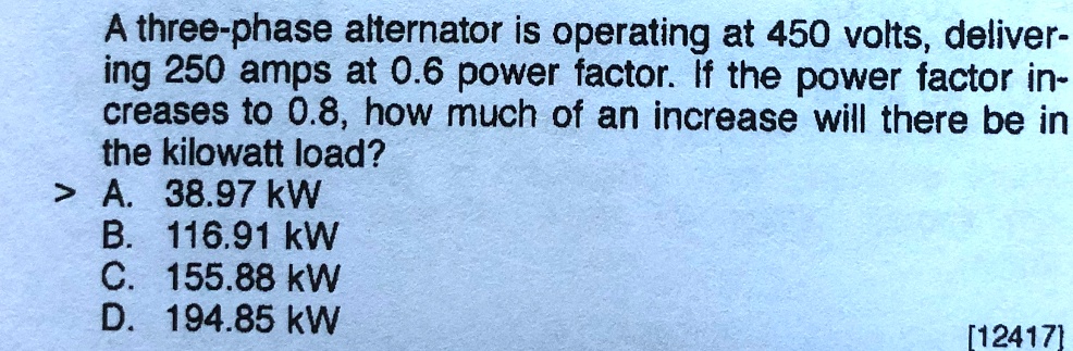 A three-phase alternator is operating at 450 volts, delivering 250 amps at 0.6 power factor. If ...