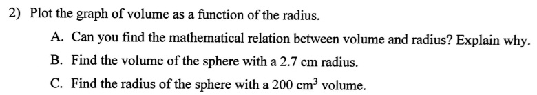 SOLVED: 2) Plot the graph of volume as a function of the radius Can you ...
