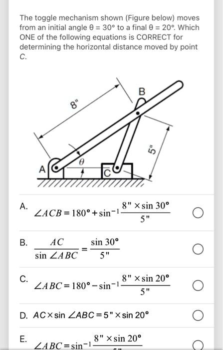 SOLVED: The toggle mechanism shown in Figure below moves from an ...