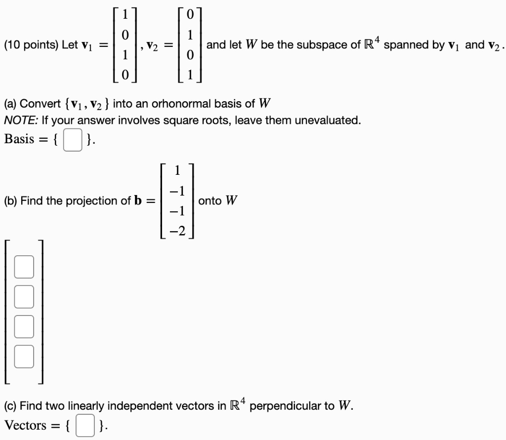 Video Solution 10 Points Let V1 V2 And Let W Be The Subspace Of R