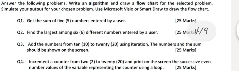 SOLVED: Answer the following problems. Write an algorithm and draw a flow chart for the selected ...