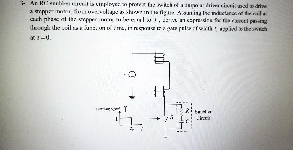 SOLVED: An RC snubber circuit is employed to protect the switch of a ...