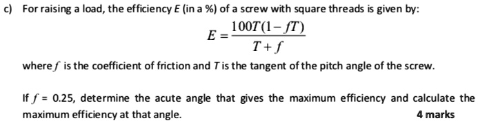 SOLVED: For raising load, the efficiency E (in a %) of a scew with ...