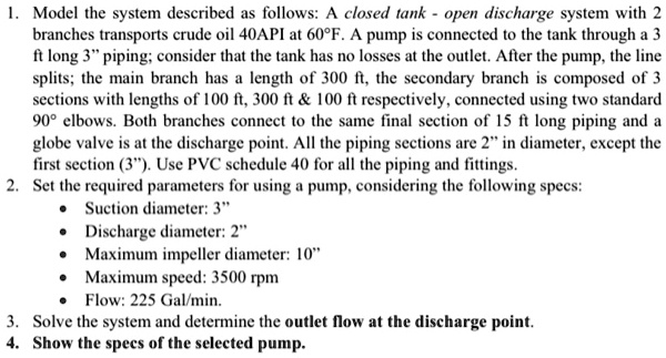 1. Model the system described as follows: A closed tank - open ...