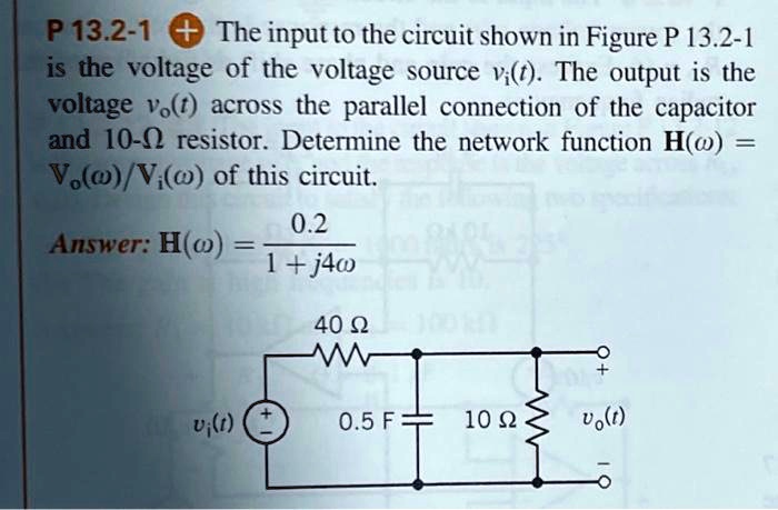 SOLVED: P13.2-1 The input to the circuit shown in Figure P13.2-1 is the voltage of the voltage ...