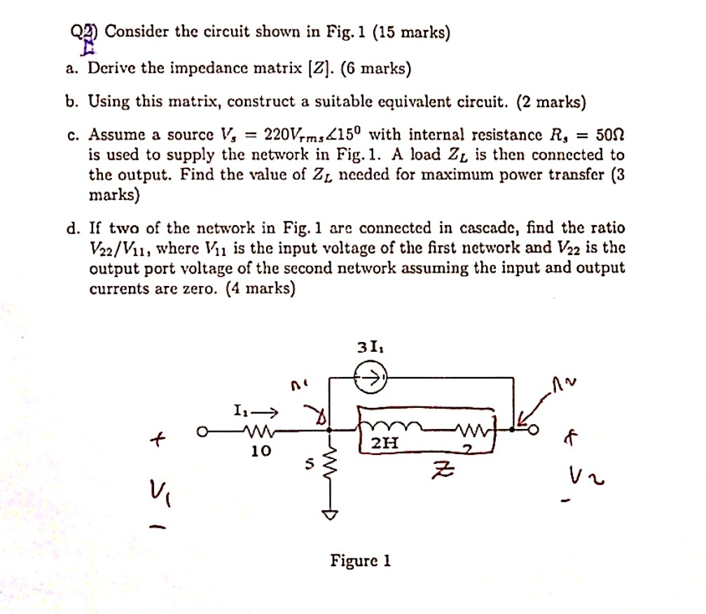 q2 consider the circuit shown in fig1 15 marks a derive the impedance matrix z 6 marks b using ...