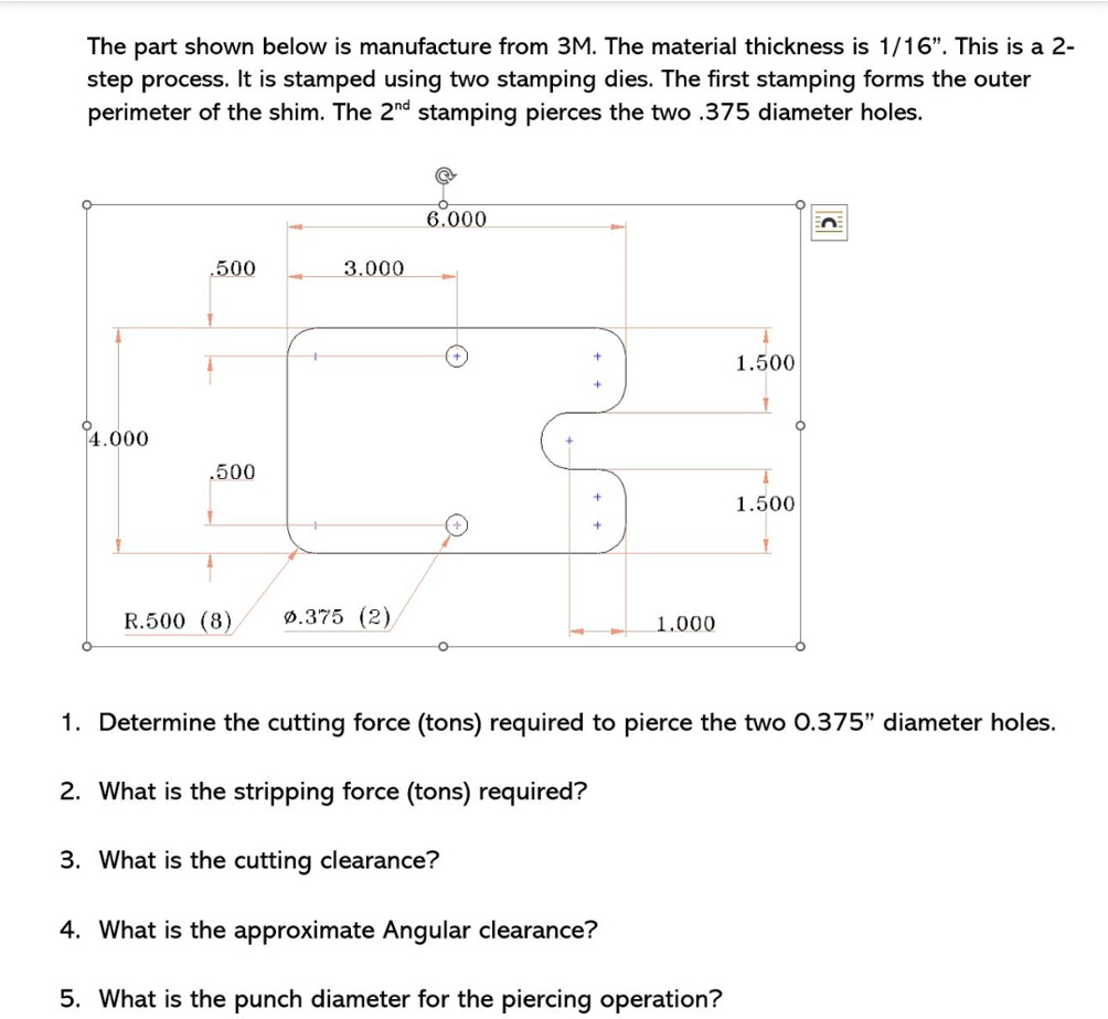 The part shown below is manufacture from 3M. The material thickness is ...