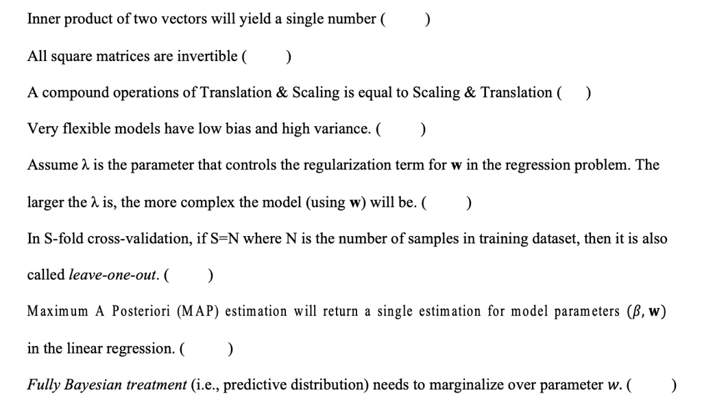 true or false inner product of two vectors will yield a single number all square matrices are ...